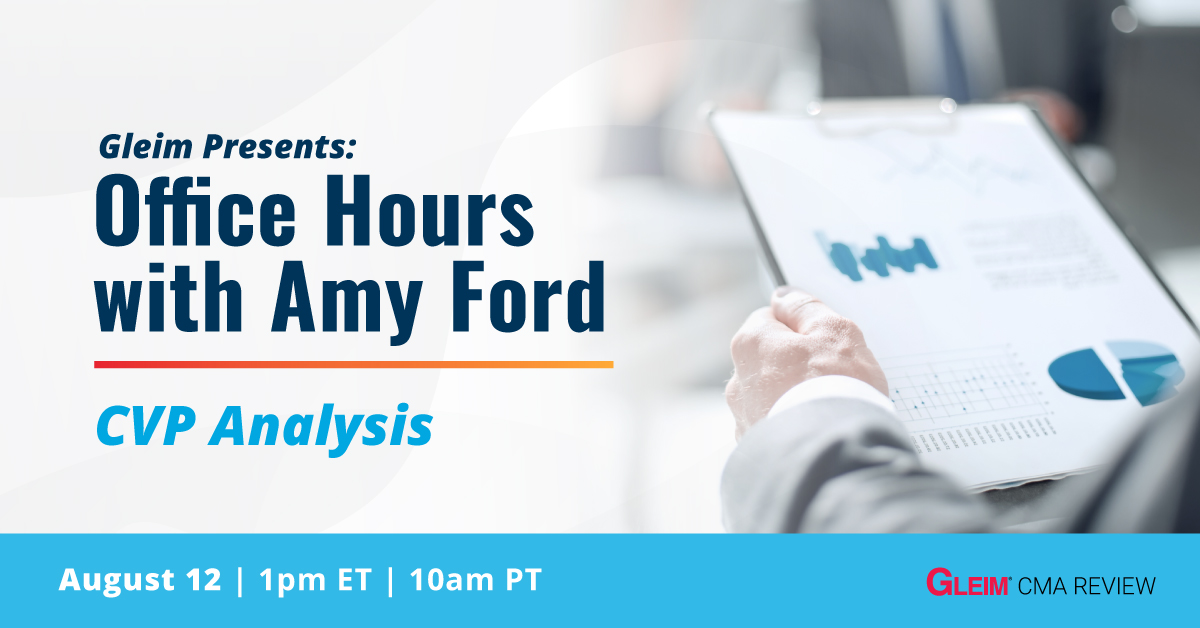Office Hours with Amy Ford: CVP Analysis - Gleim Exam Prep