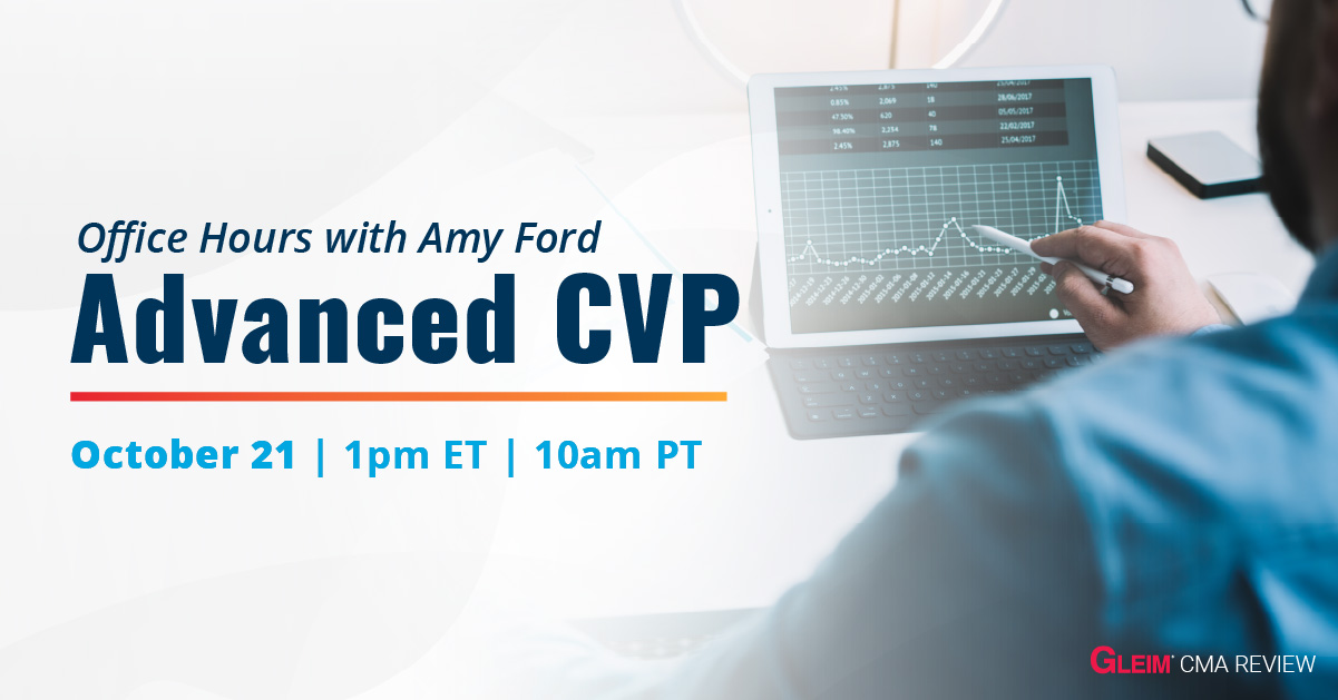 Office Hours with Amy Ford: Advanced CVP - Gleim Exam Prep