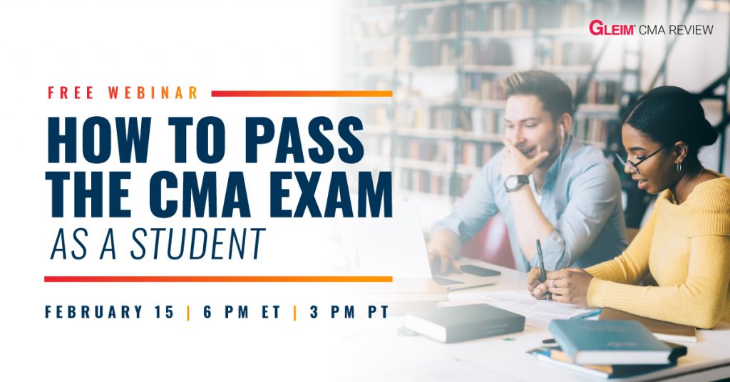How to Pass the CMA as a Student - Gleim Exam Prep
